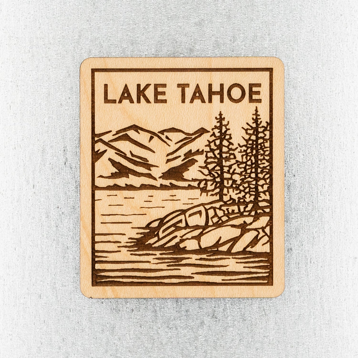 Lake Tahoe Wood Magnet – Steamer Lane Design